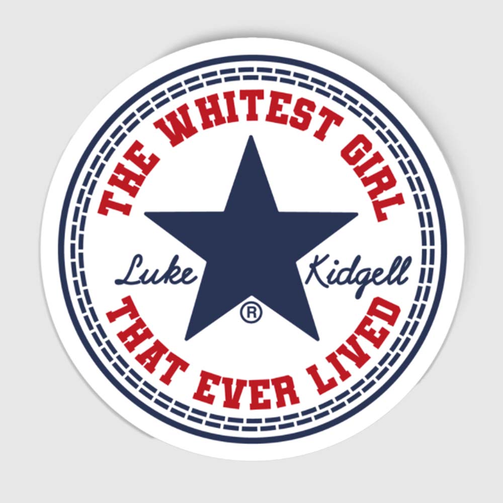 WHITEST GIRL THAT EVER LIVED STICKER (Clearance) – Luke Kidgell